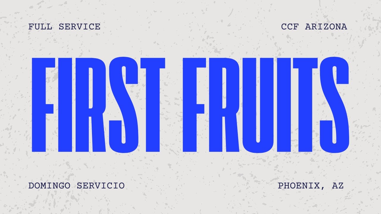 First Fruits | Primicias - YouTube