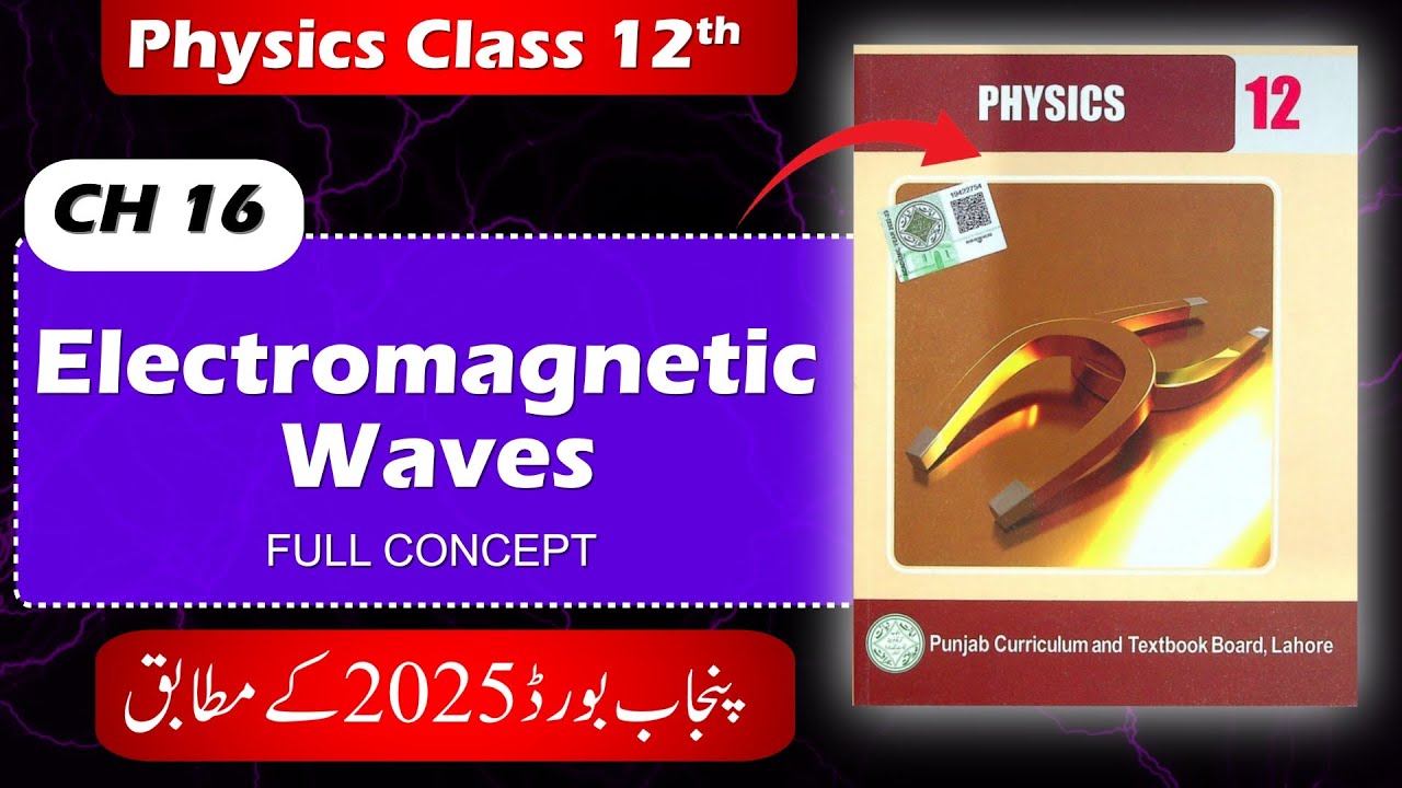 Physics 12 | Chapter 16 | Alternating Current | Electromagnetic Waves ...