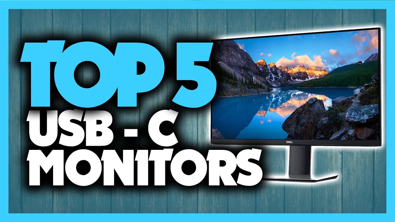 Best USB-C Monitors in 2020 [5 Picks For Any Budget] - YouTube