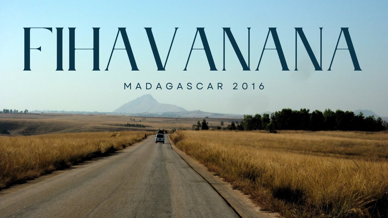 FIHAVANANA - Madagascar 2016 - YouTube