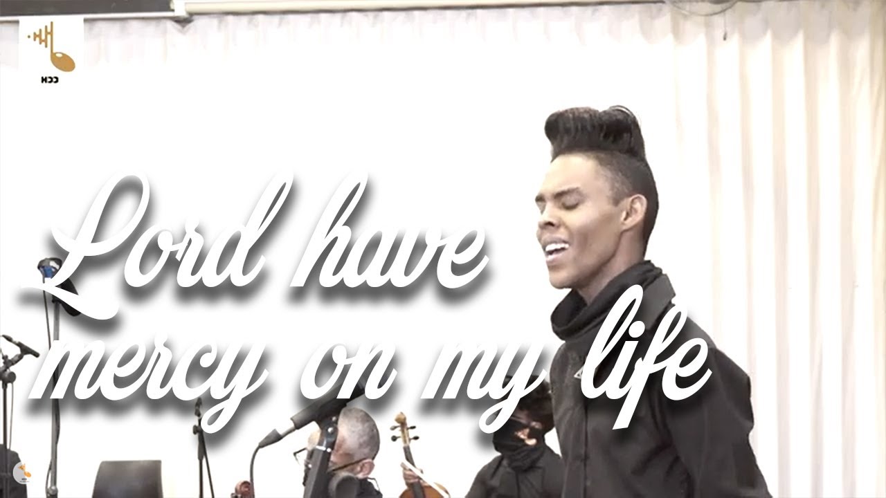 LORD HAVE MERCY ON MY LIFE by Julia Maier - sung by Daylin Sass ...