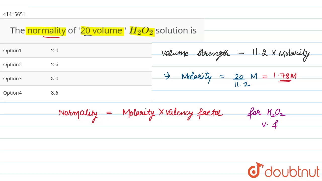 The normality of '20 volume ' `H_(2)O_(2)` solution is - YouTube