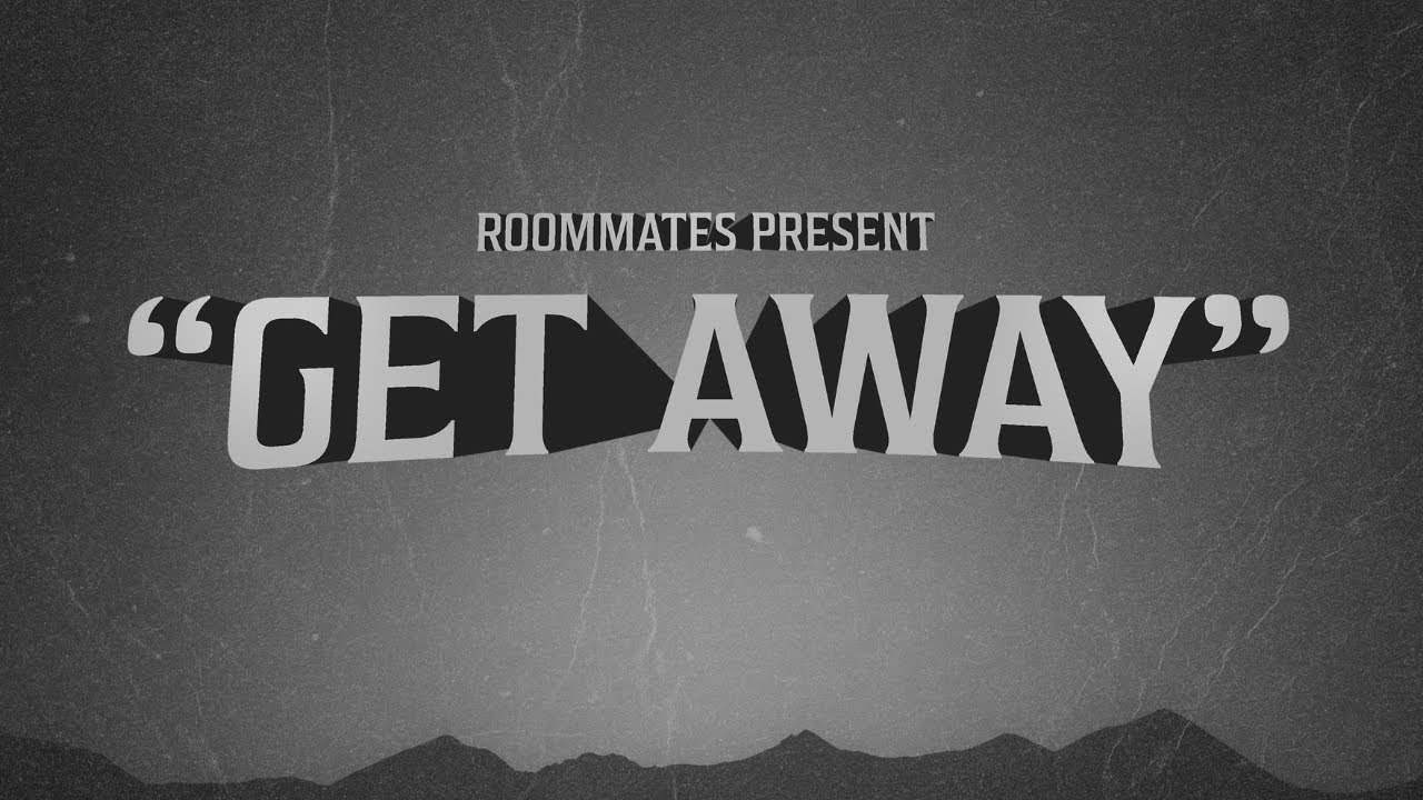 Roommates - Get Away (Official Music Video) - YouTube