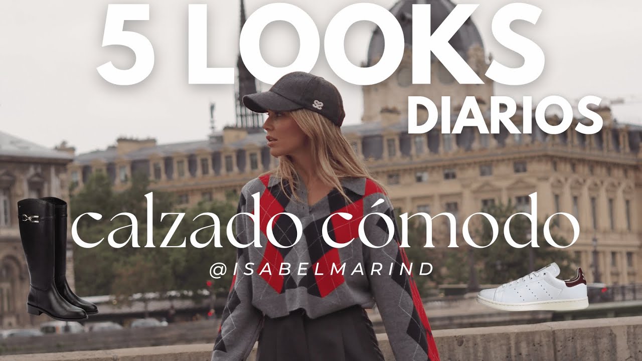 5 LOOKS DIARIOS CON CALZADO CÓMODO - YouTube