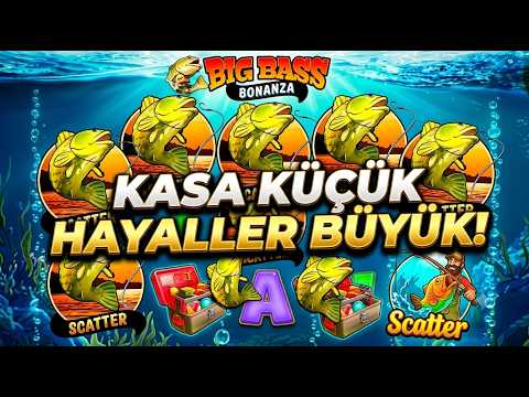 BIG BASS BONANZA KASA KÜÇÜK HAYALLER BÜYÜK! SLOT OYUNLARI  | SLOT İZLE | SLOT BERK