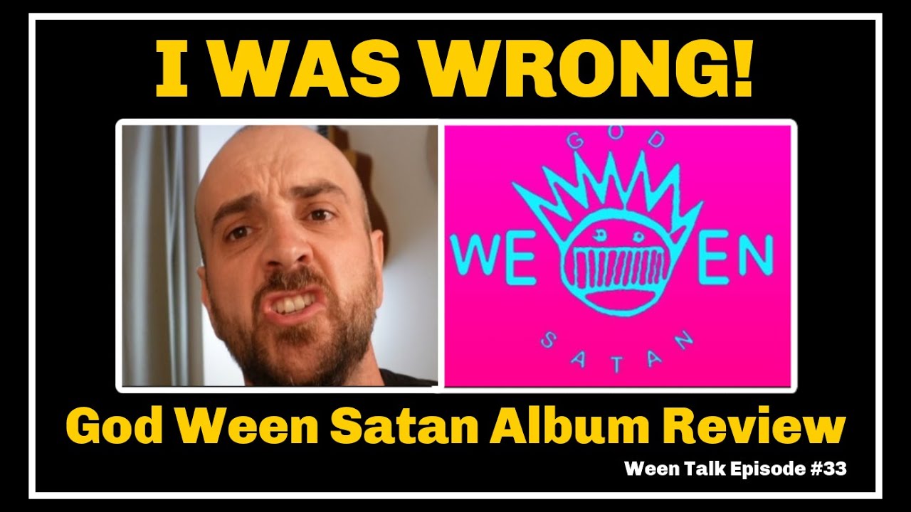 God Ween Satan Album Review - Ween Talk Episode #33 - YouTube