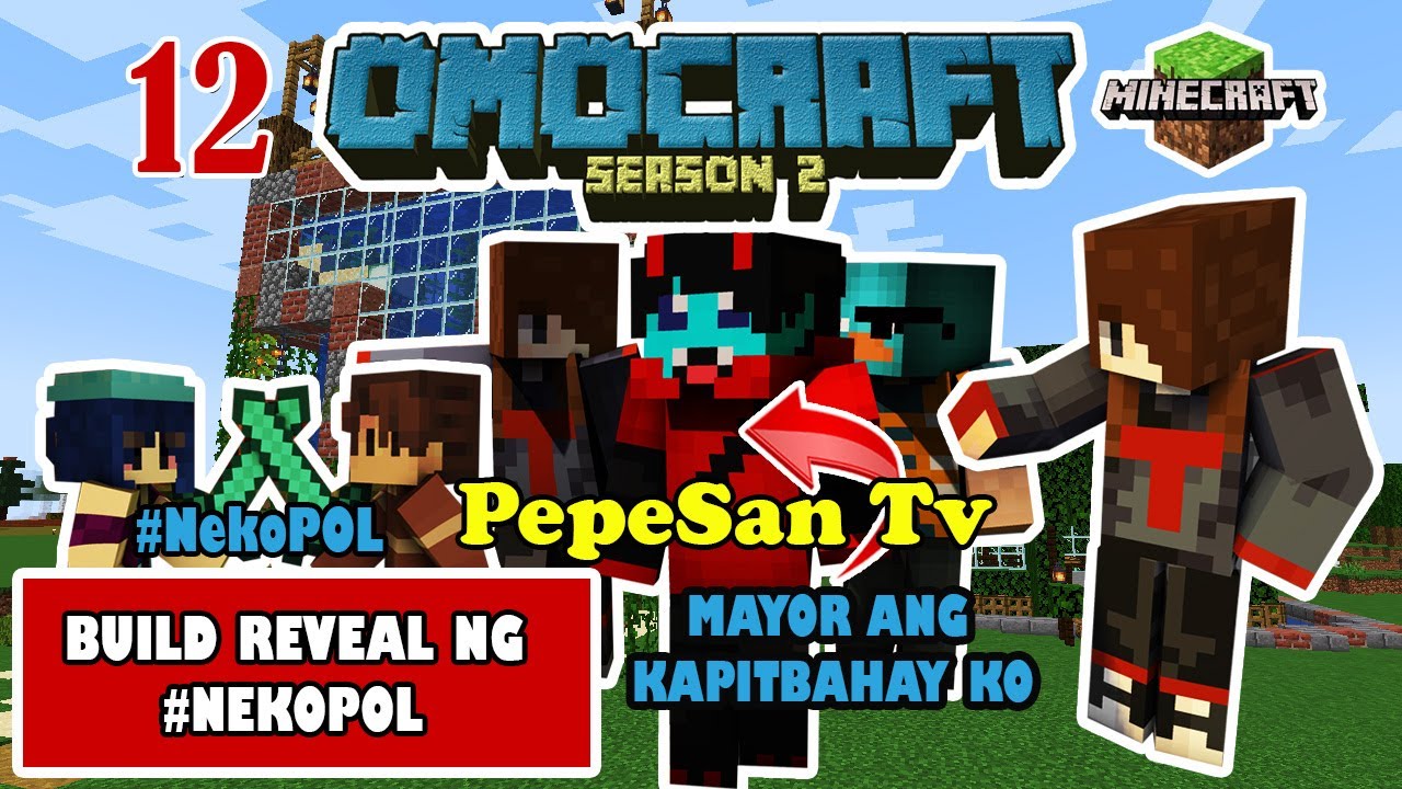 OMOCRAFT S2 | MAYOR PepeSan Ang KAPITBAHAY KO 😎| NEKOPOL BUILD REVEAL ...