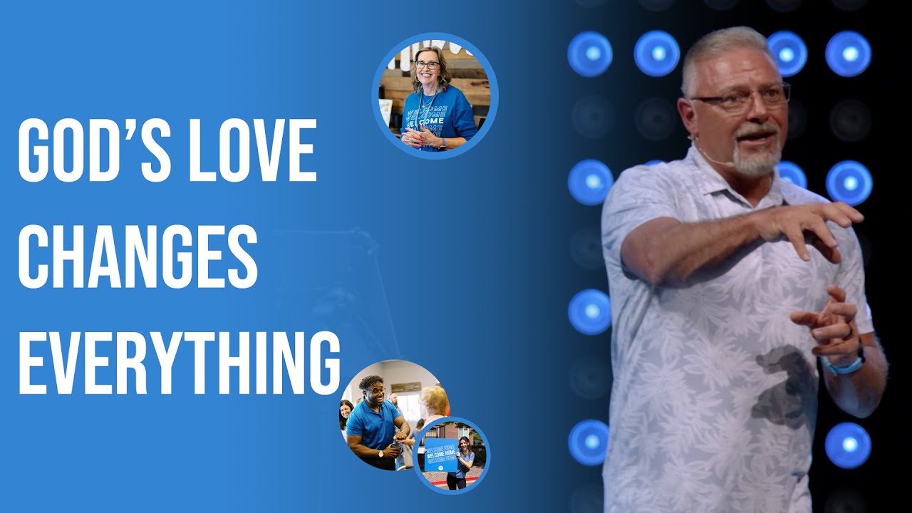 God's Love Changes Everything - YouTube