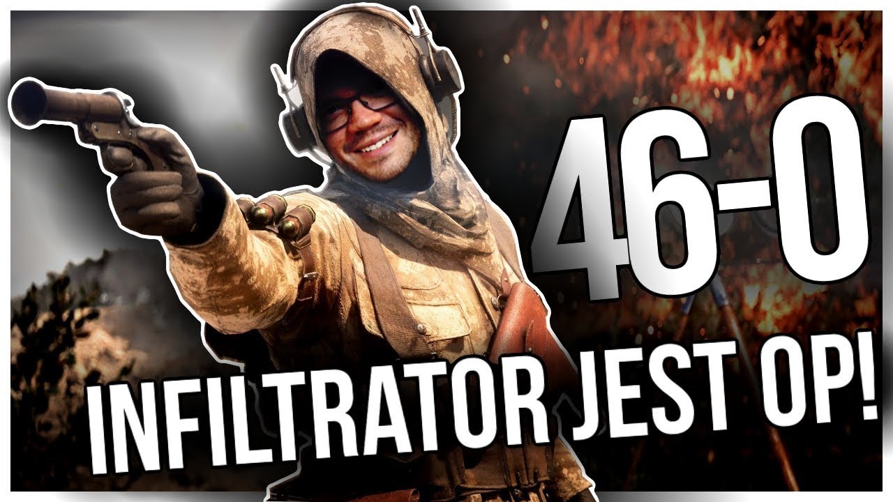 INFILTRATOR w BATTLEFIELD 1! - Najlepsza KLASA w GRZE! - YouTube