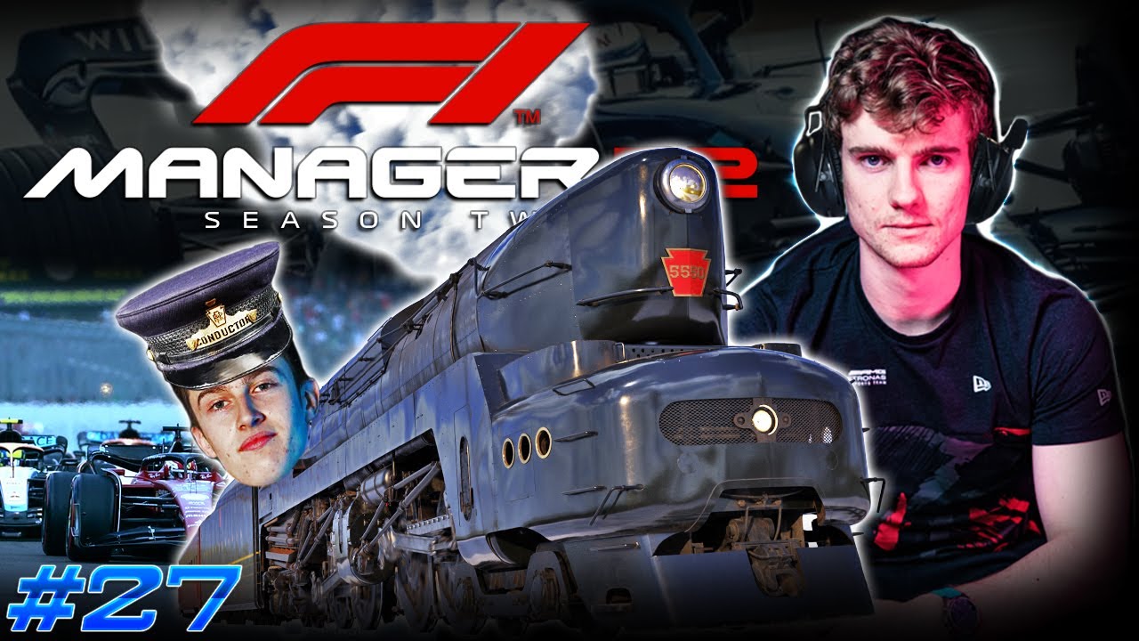 THEO THE TRAIN DRIVER - F1 Manager 22 Career Mode Part 27 - YouTube