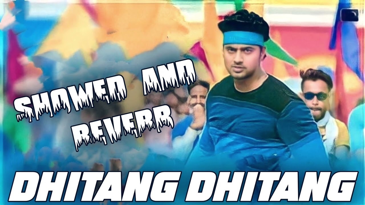 Dhitang Dhitang | Love Express | Slowed And Reverb | 𝙁𝙤𝙧 𝘽𝙚𝙩𝙩𝙚𝙧 ...