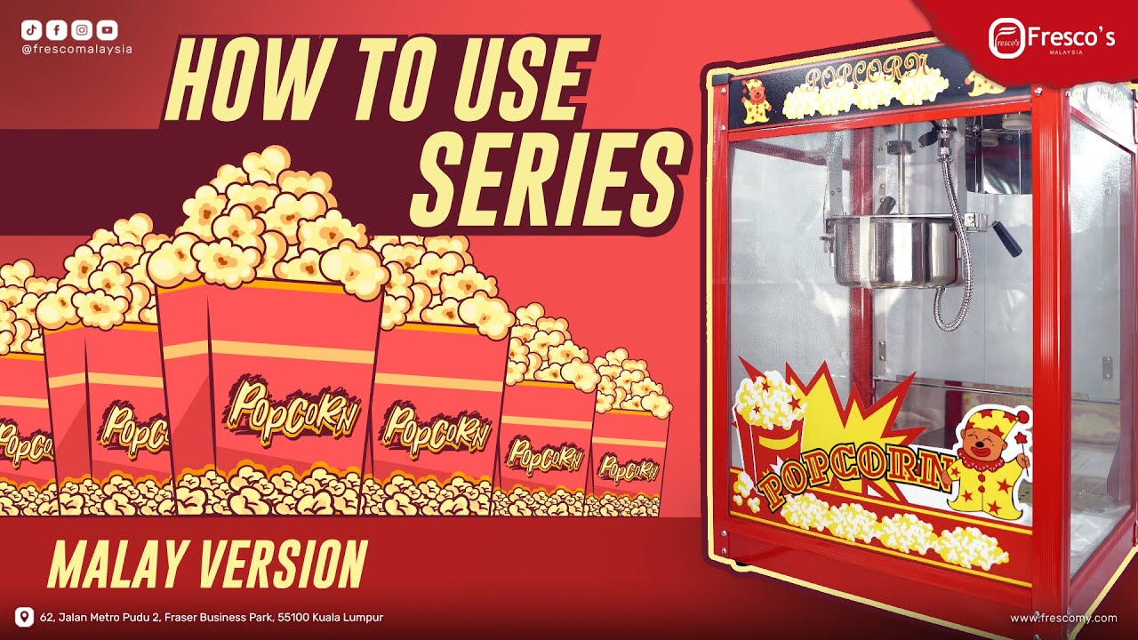 HOW TO USE - Fresco's Popcorn Maker Machine [ MALAY VERSION ] - YouTube