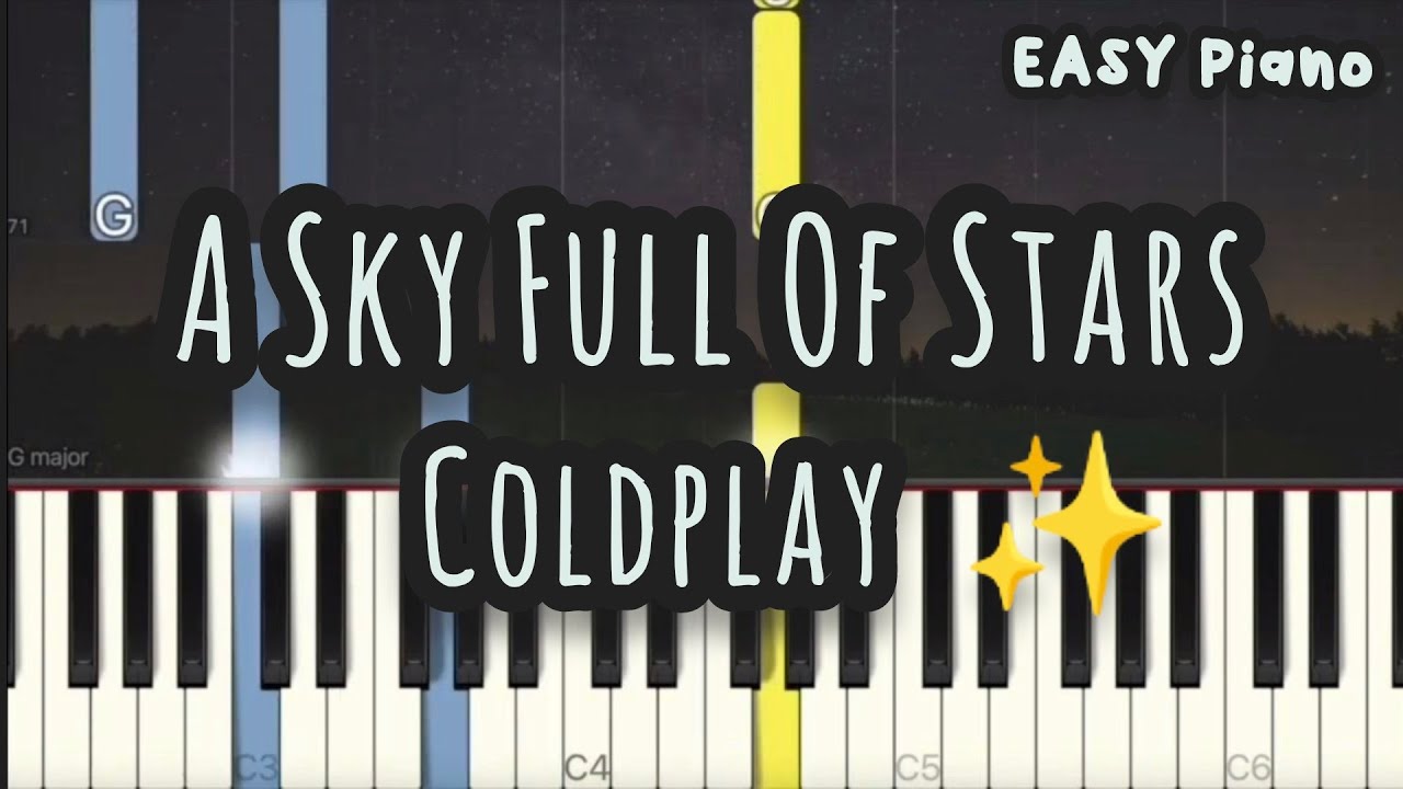 Coldplay - A Sky Full Of Stars (Easy Piano, Piano Tutorial) Sheet - YouTube