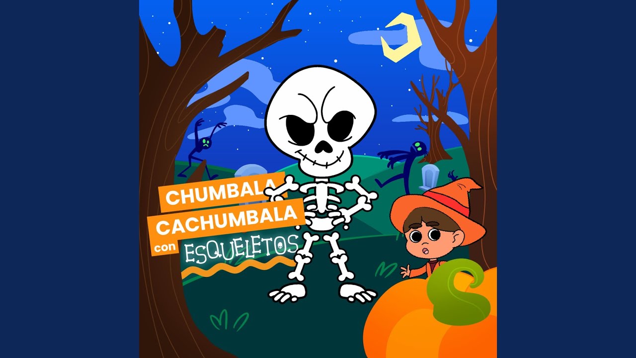 Chumbala Cachumbala Con Esqueletos (Instrumental - Versión Nacho ...