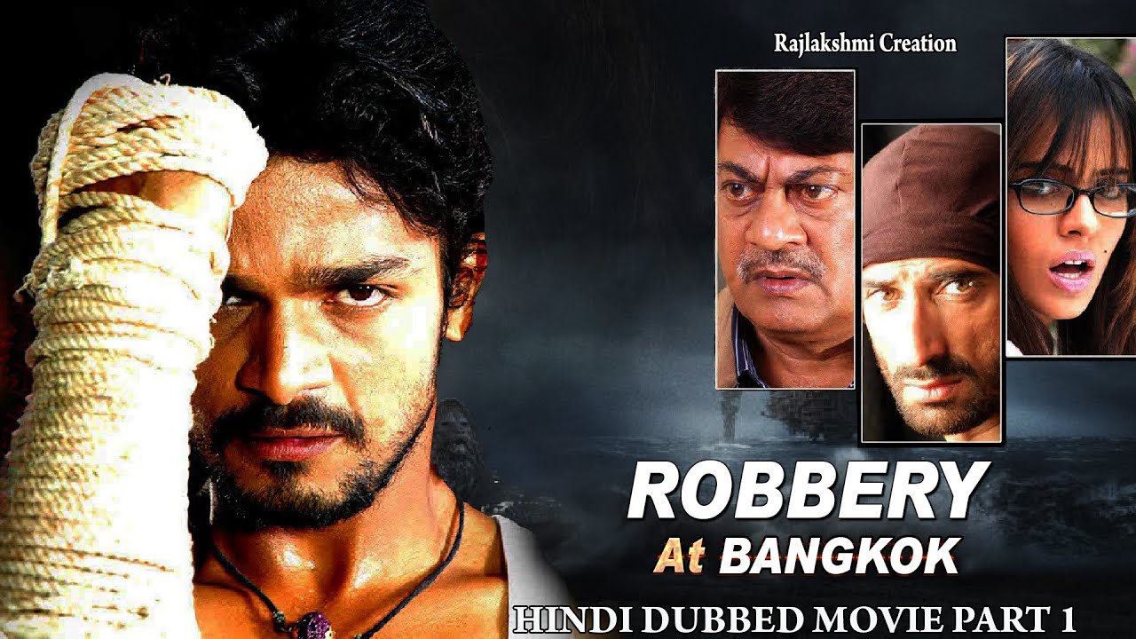 Robbery At Bangkok South Hindi Dubbed Action Movie Part1 | Vijay ...