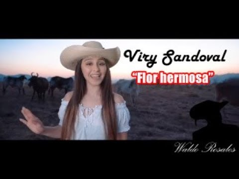 Viry Sandoval Videoclip Flor Hermosa - YouTube