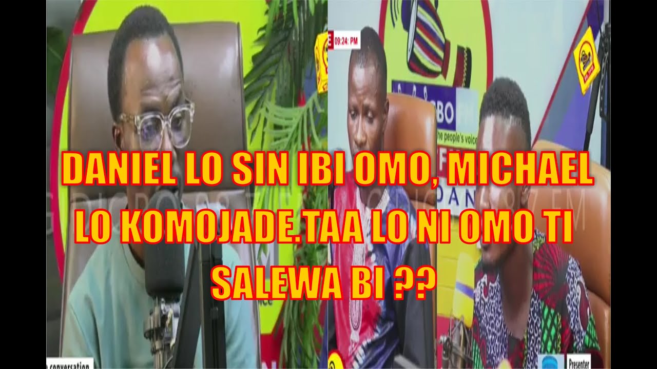 KOKORO ALATE | DANIEL LO SIN IBI OMO, MICHAEL LO KOMOJADE. TAA LO NI ...