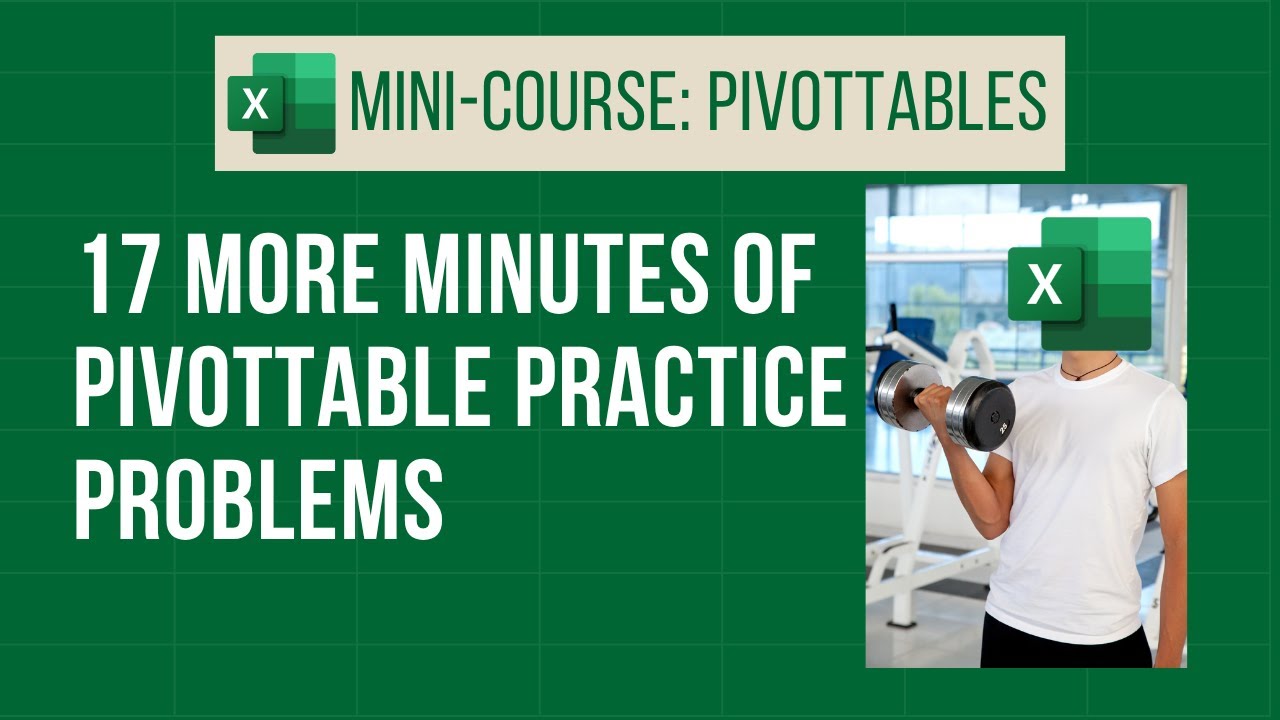 More PivotTable Practice | Excel Mini-Course: PivotTables Part 10 - YouTube