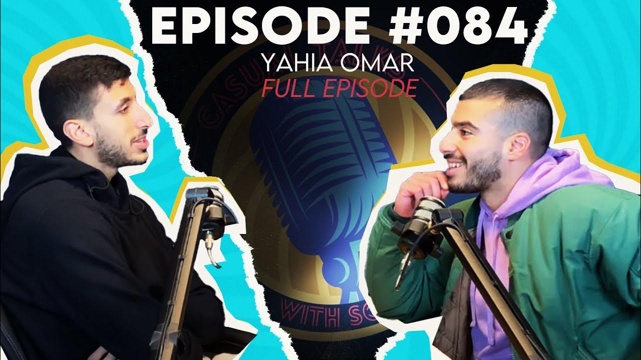 Casual Talks With Soudan #084 - Yahia Omar - YouTube