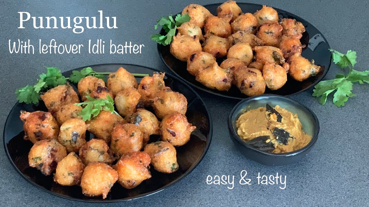 Punugulu with leftover Idli batter | How to make Andhra punugulu with ...