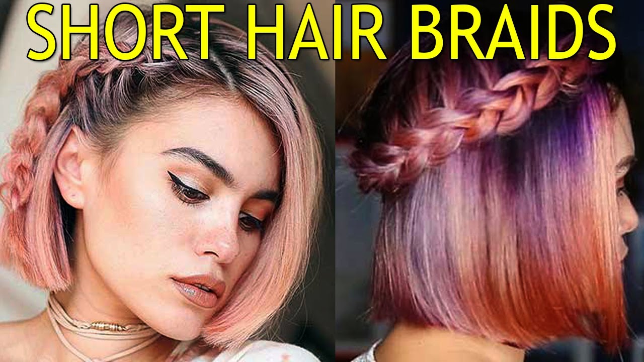 Pretty Braids for Short Hair | Short Hair Braids Hairstyles Easy - YouTube