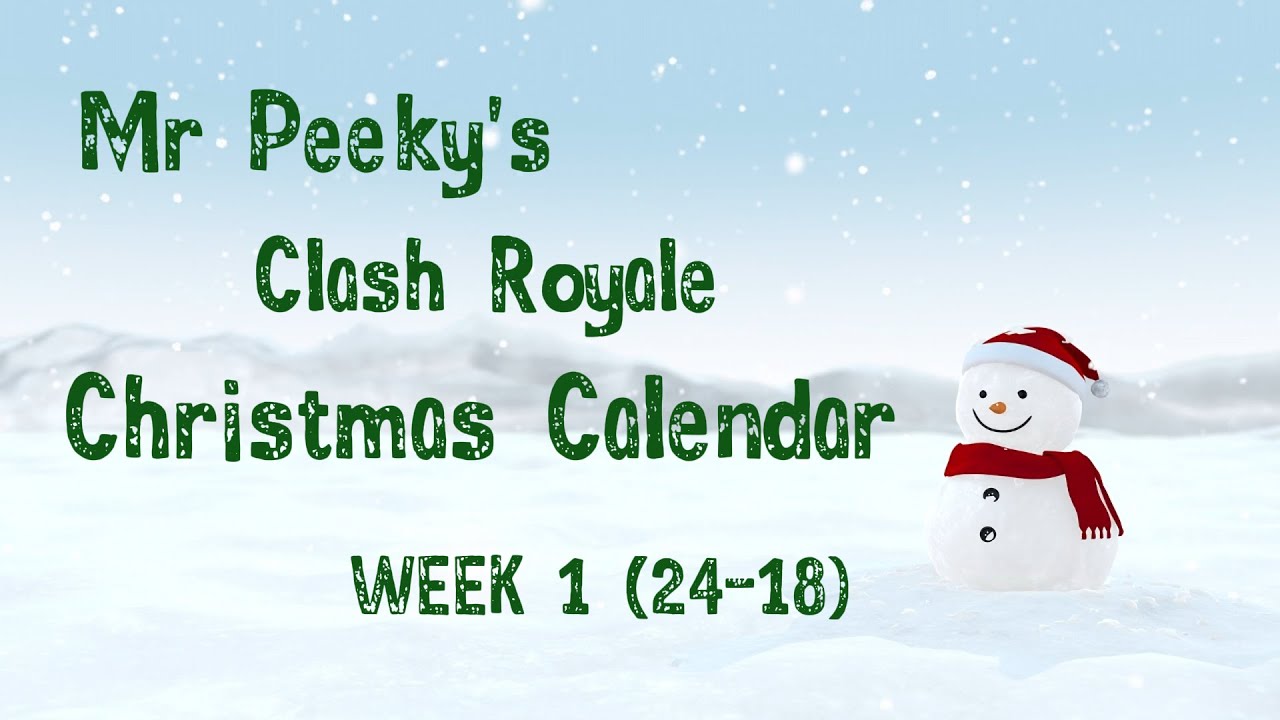Clash Royale Christmas Calendar (Clash Fun with Christmas Mayhem) - YouTube