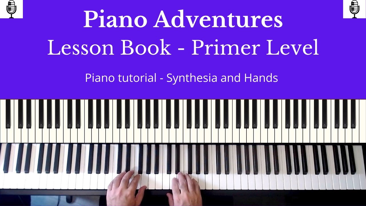 Piano Adventures - Lesson Book - Primer Level - Complete (PIANO ...