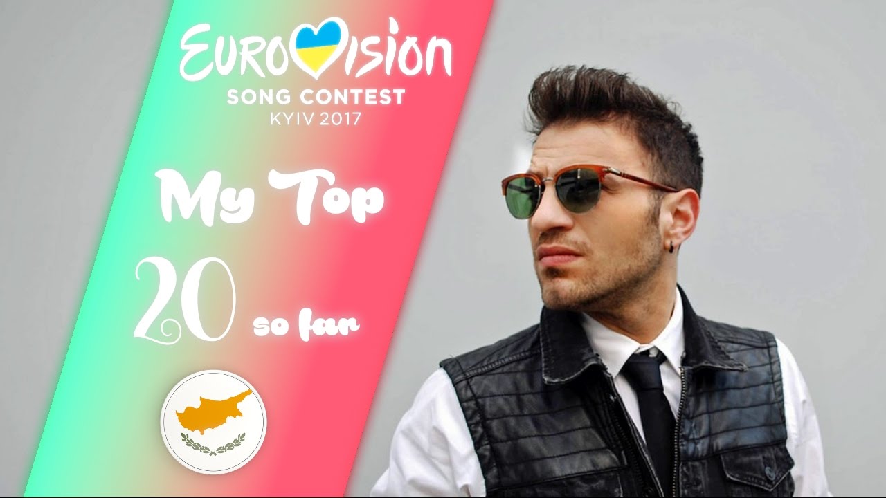 Eurovision 2017 | My Top 20 (so far) [WITH COMMENTS & RATINGS] - YouTube