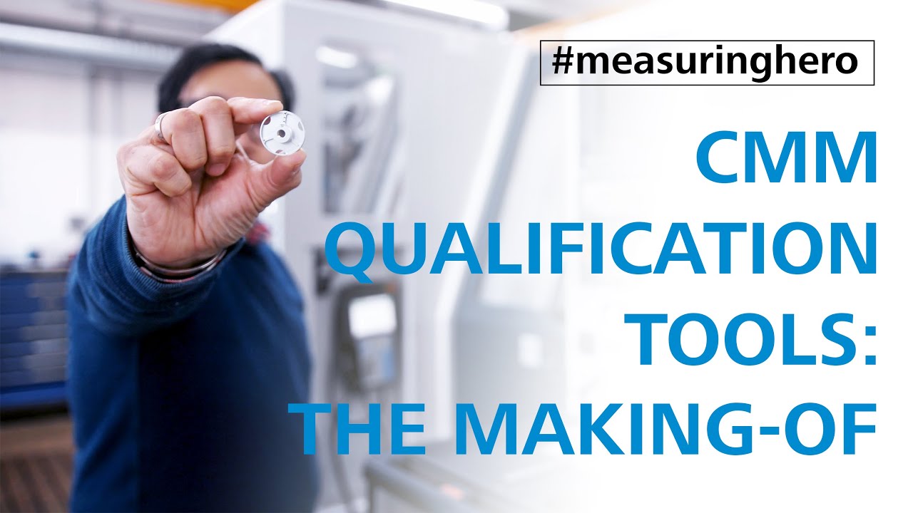 #measuringhero | CMM Qualification Tools: The Making-Of - YouTube