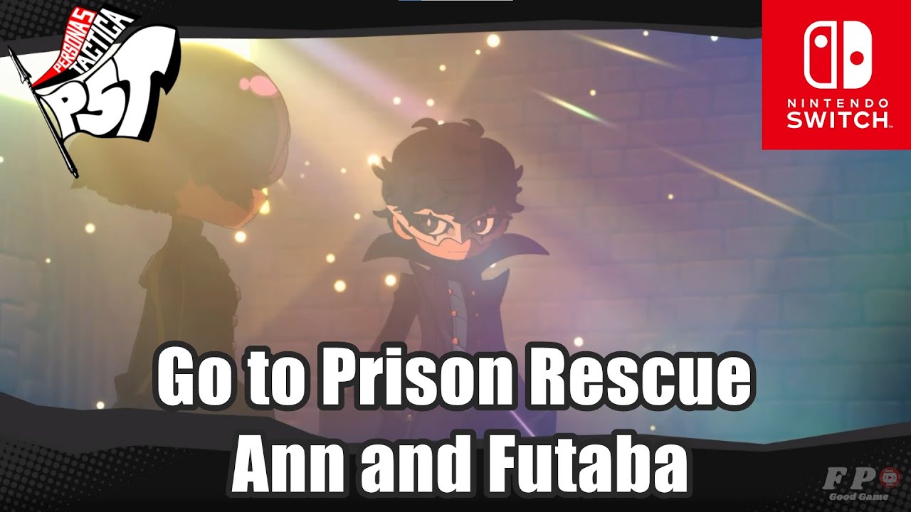 Persona 5 TACTICA - Go to Prison Rescue Ann and Futaba - Nintendo ...