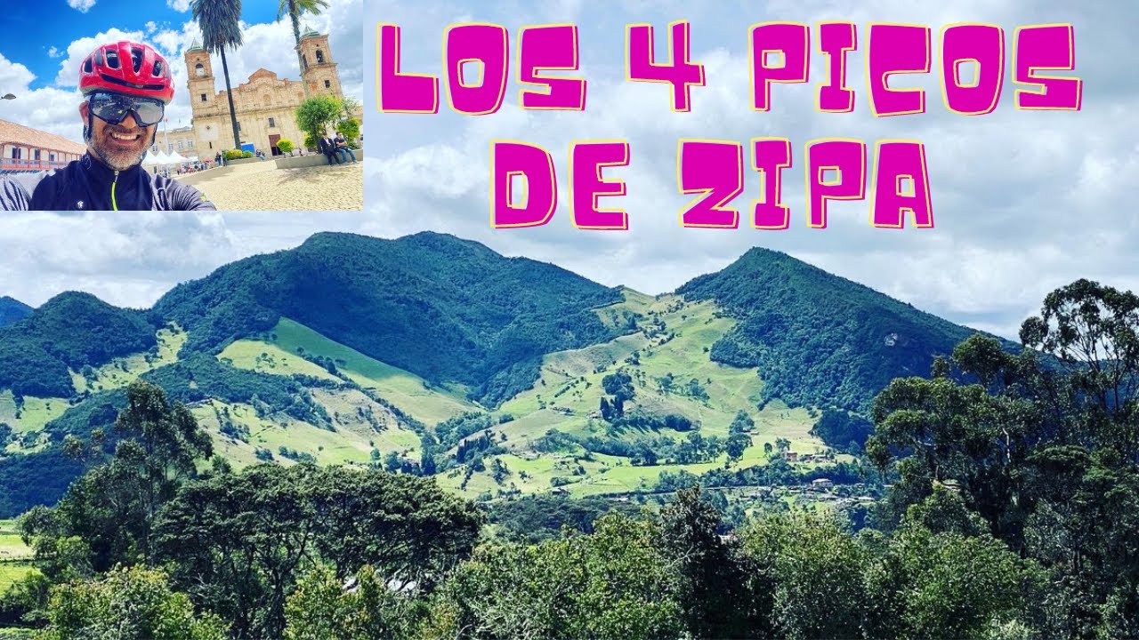 LOS 4 PICOS DE ZIPA DESDE BOGOTÁ EN BICICLETA. - YouTube