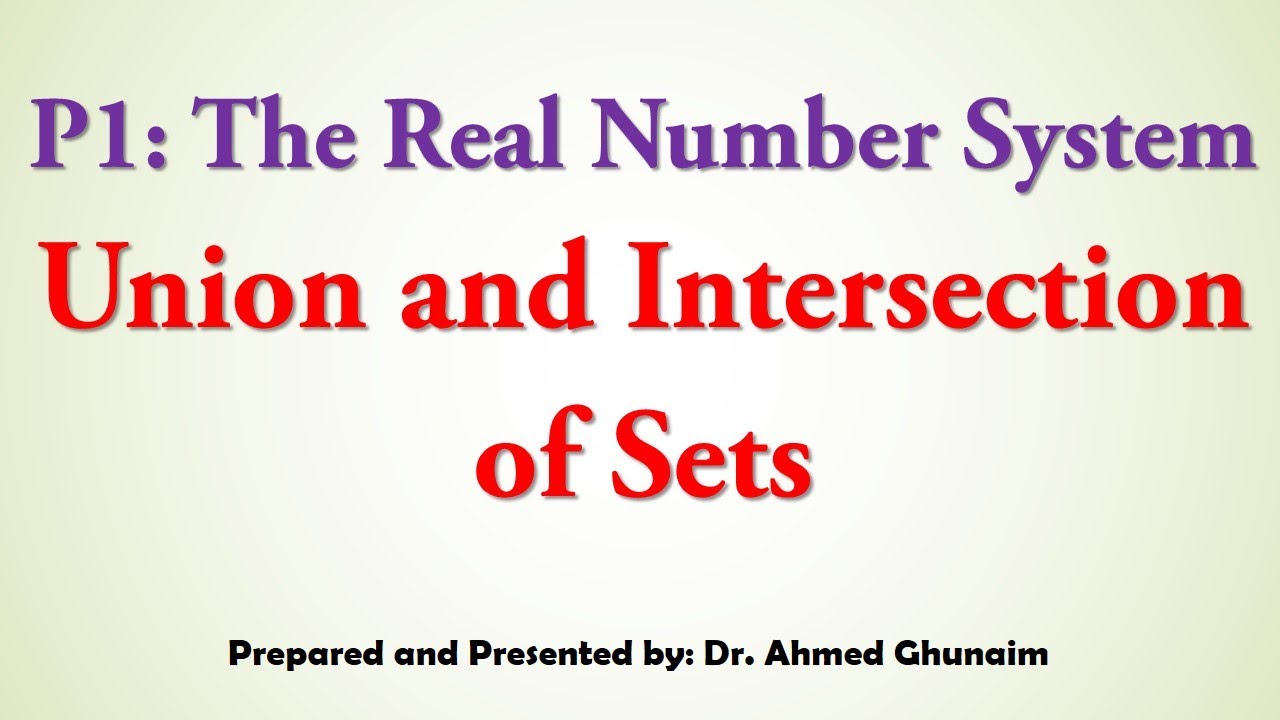 P1 The Real Number System Part 2 Intersection & Union - Math1 (السنة ...