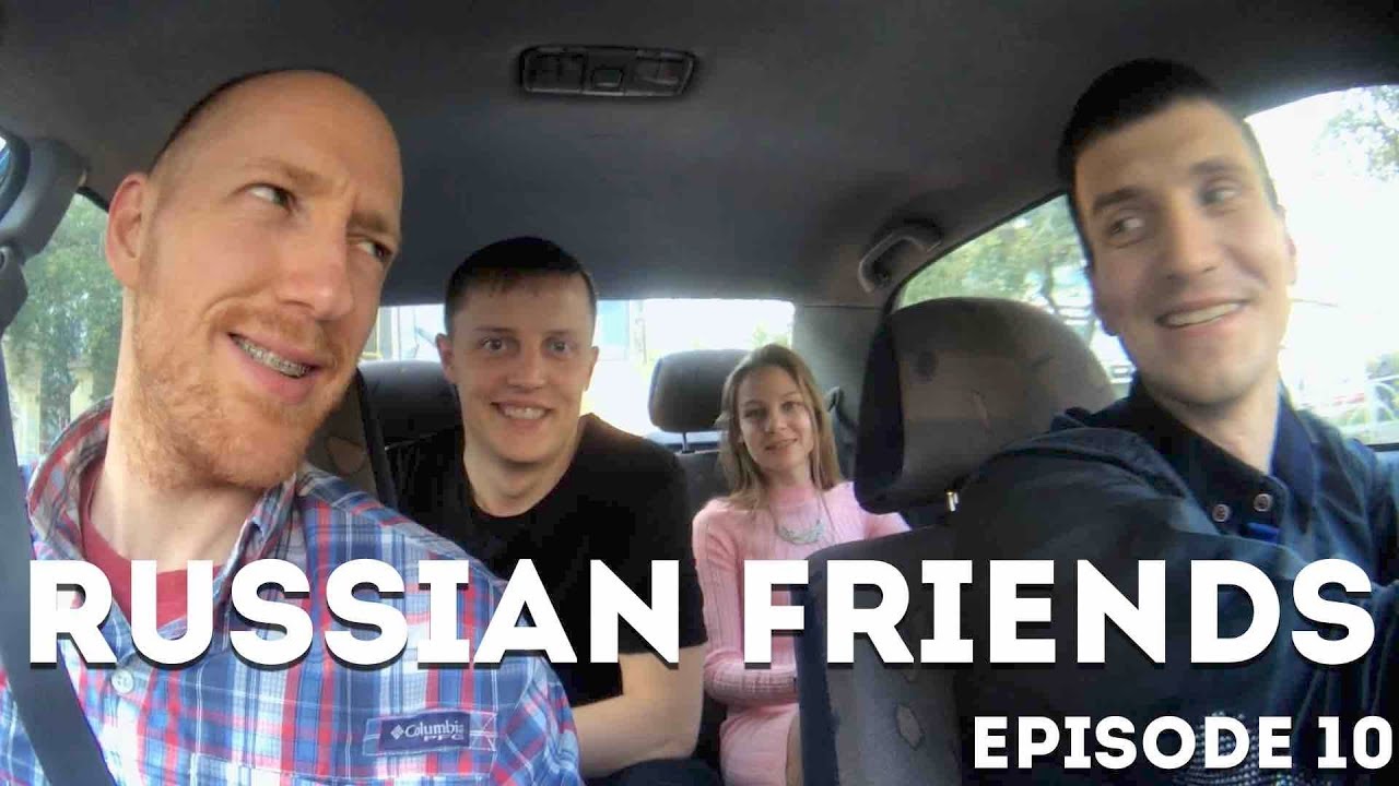 Russian Friends - Ep 10 - #5countries1month (with subtitles) - YouTube