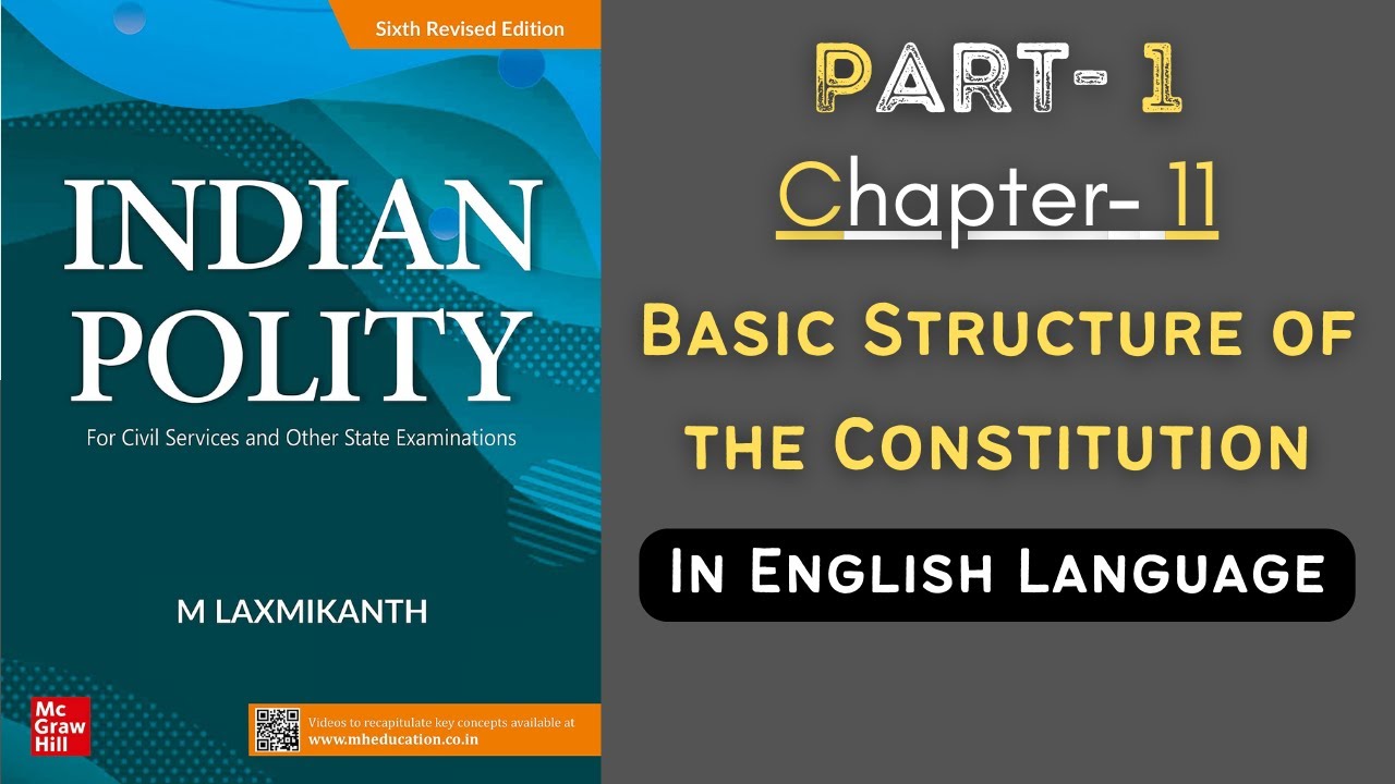M. Laxmikant Polity Chapter-11 Basic Structure of the Constitution I ...