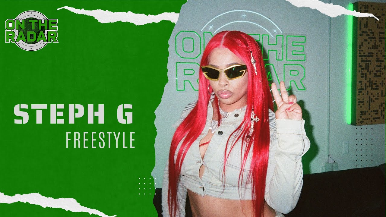 The Steph G "On The Radar" Freestyle - YouTube