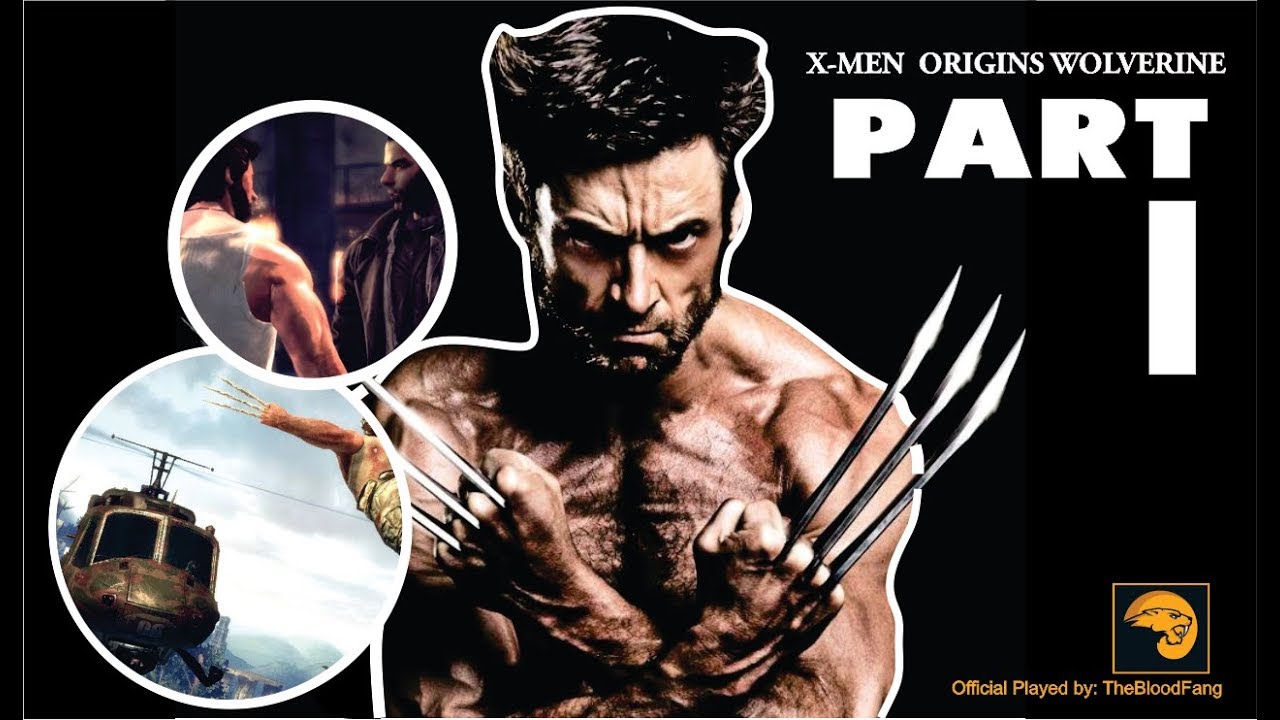 X men Origins Wolverine Gameplay Walkthrough Part 1 The Wolverine - YouTube