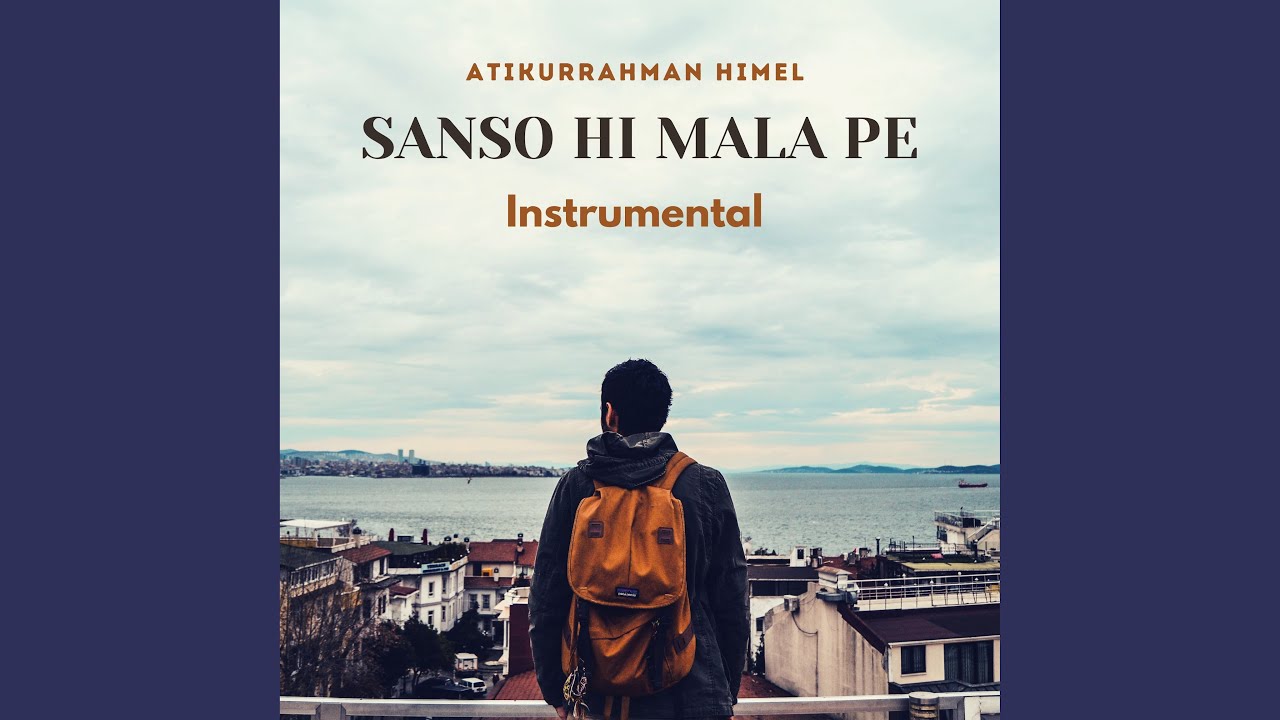Sanso Ki Mala Pe (Instrumental) - YouTube Music