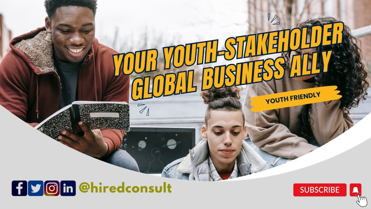 HIRED Consult Your Youth-Stakeholder Global Business Ally - YouTube
