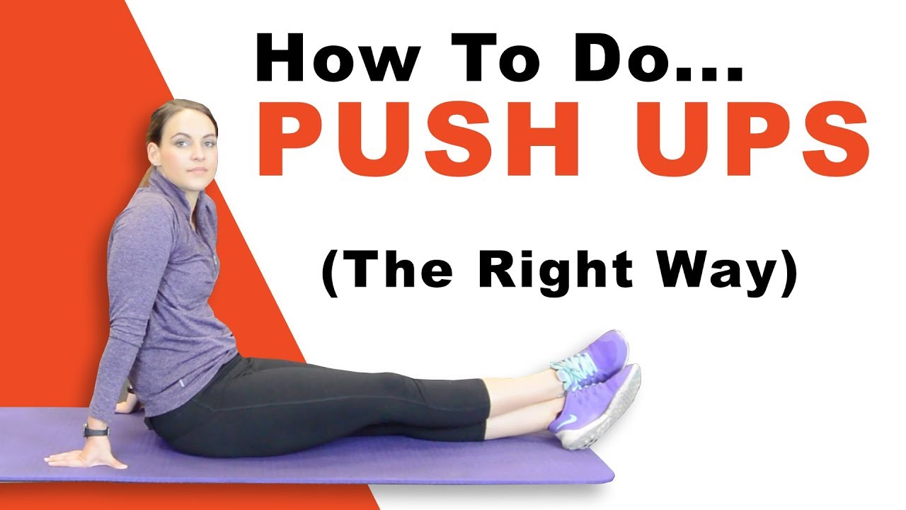 The Right Way To Do Push Ups For Beginners - YouTube