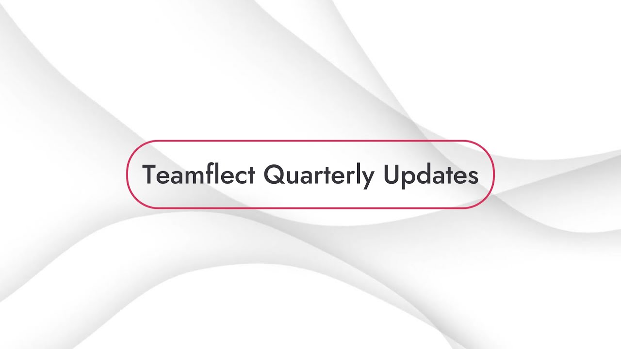 What's New With Teamflect? 2024 First Quarter Updates! - YouTube