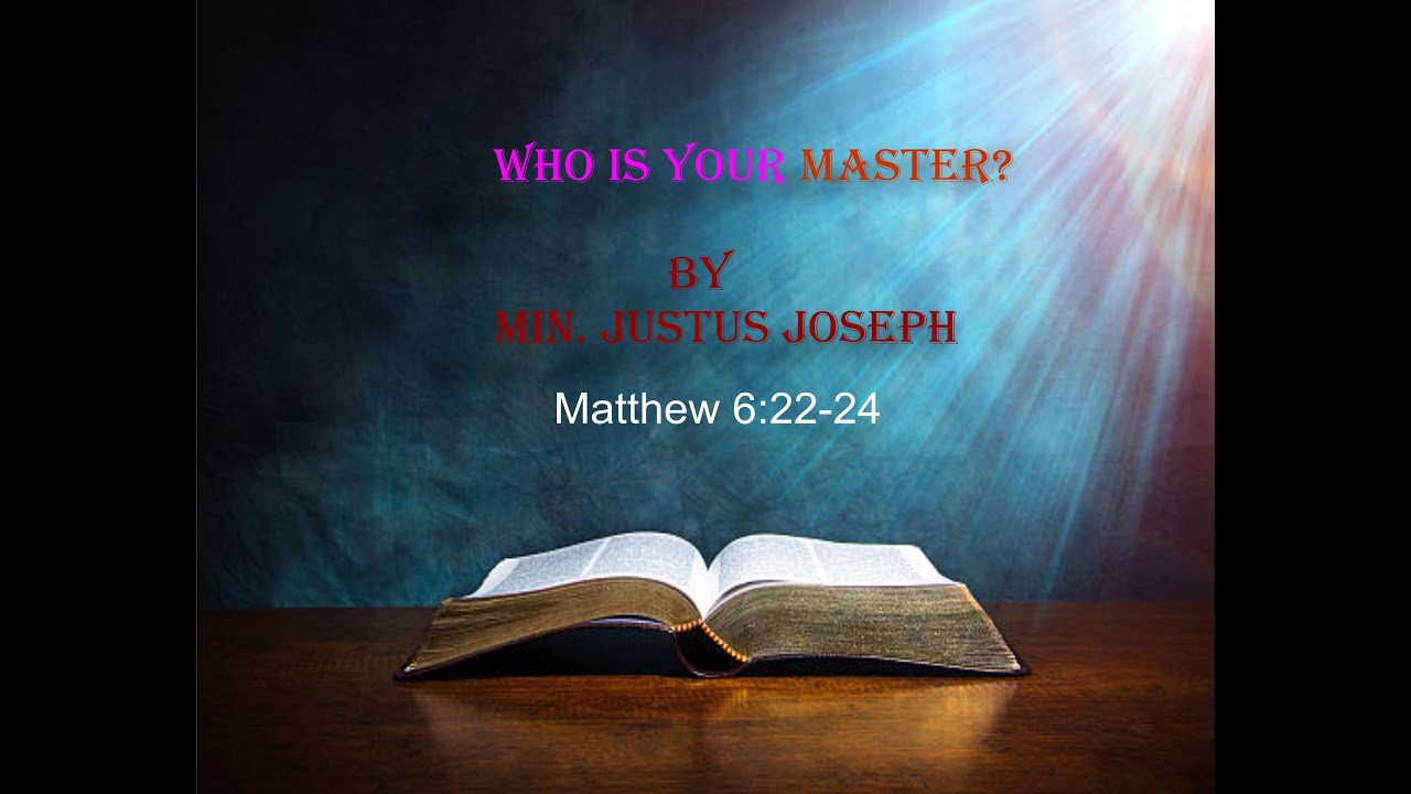 Who Is Your Master By Min Justus Joseph - YouTube