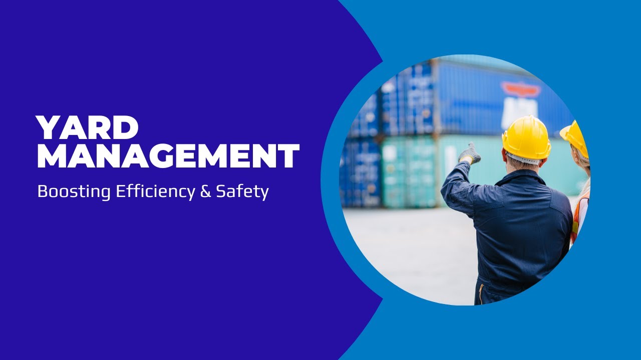 Yard Management 101: Boosting Efficiency & Safety - YouTube