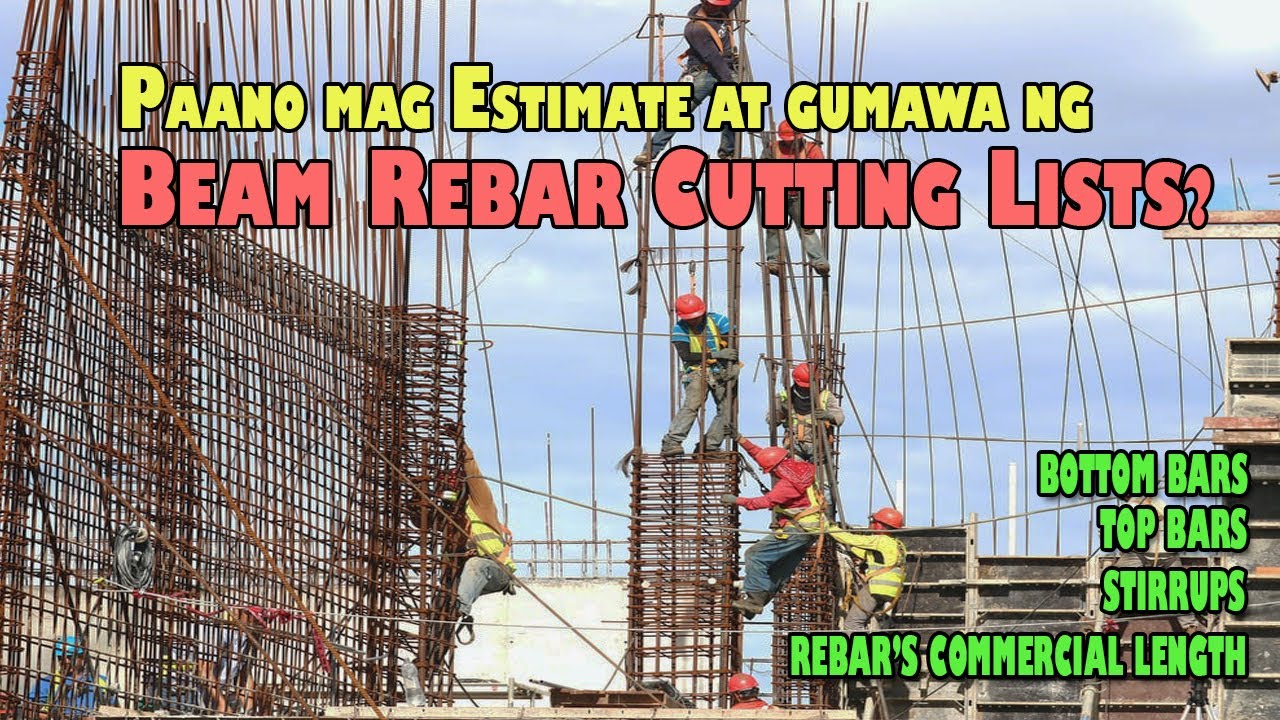 E4. Part 3: Paano mag Estimate at gumawa ng Beam Rebar Cutting List ...