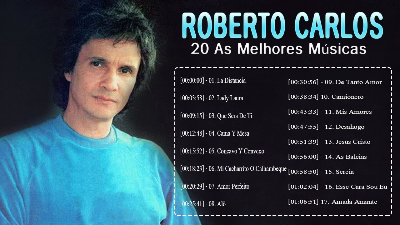 As 20 Melhores Músicas de Roberto Carlos - Roberto Carlos Grandes ...
