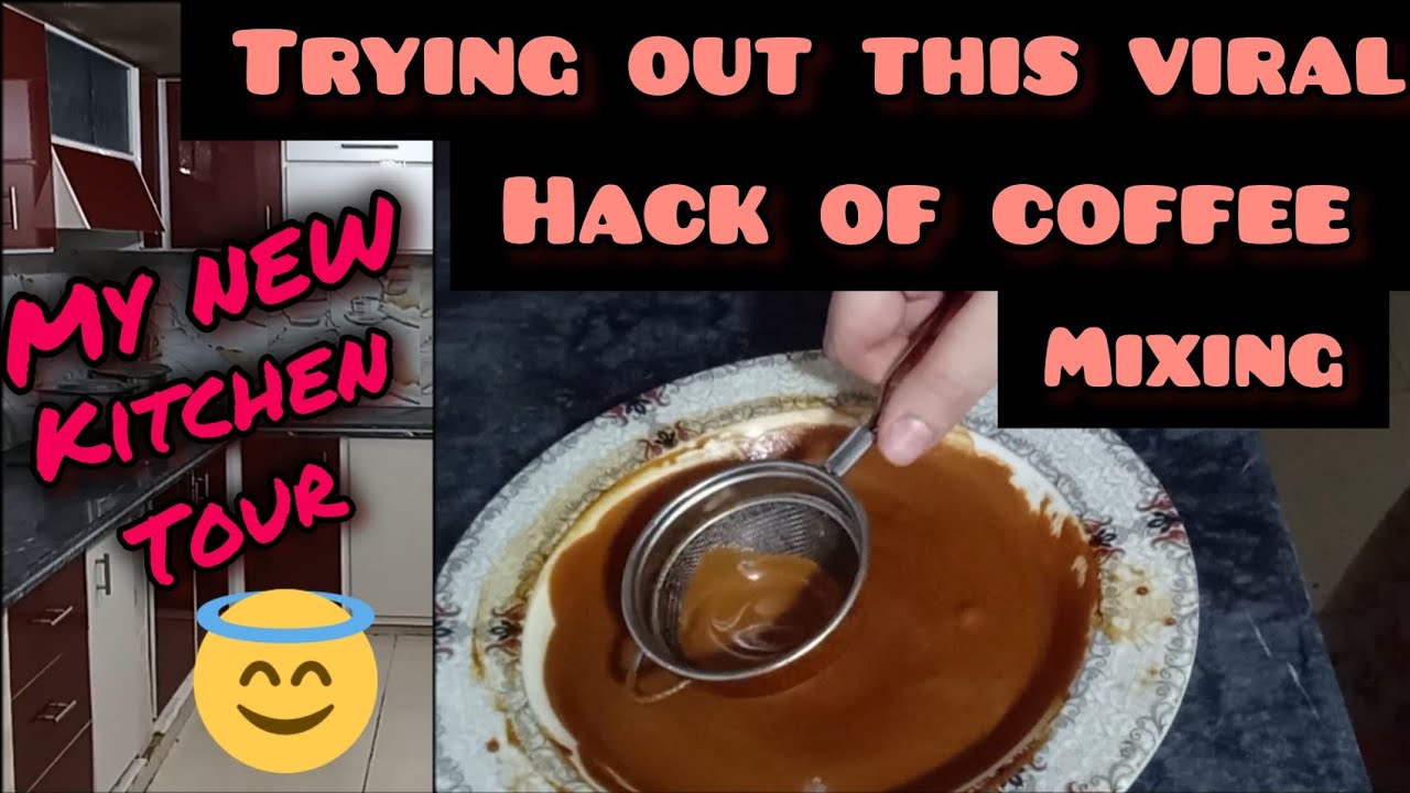 چاۓ کی چھنّی سے coffee beat کریں اور دیکھیں کمال🌟my new kitchen😍 - YouTube