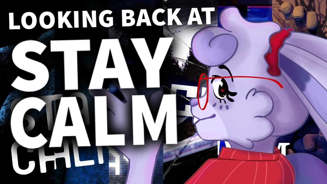 Looking Back at 6 Years of STAY CALM - YouTube