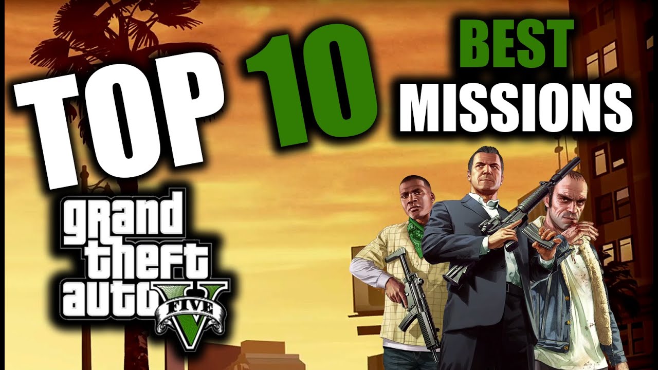 GTA V - Top 10 Best Missions - YouTube