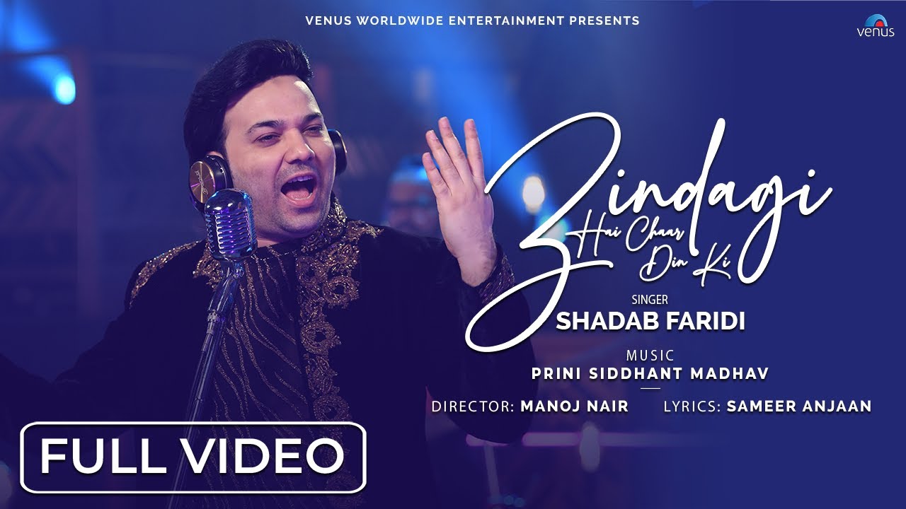 Zindagi Hai Chaar Din Ki - FULL VIDEO SONG | Shadab Faridi | Sameer Anjaan | Hindi Songs 2023 ...