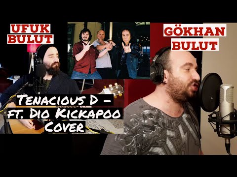 Tenacious D - ft.Dio  Kickapoo Cover ( Ufuk - Gökhan Bulut Acoustic Cover )