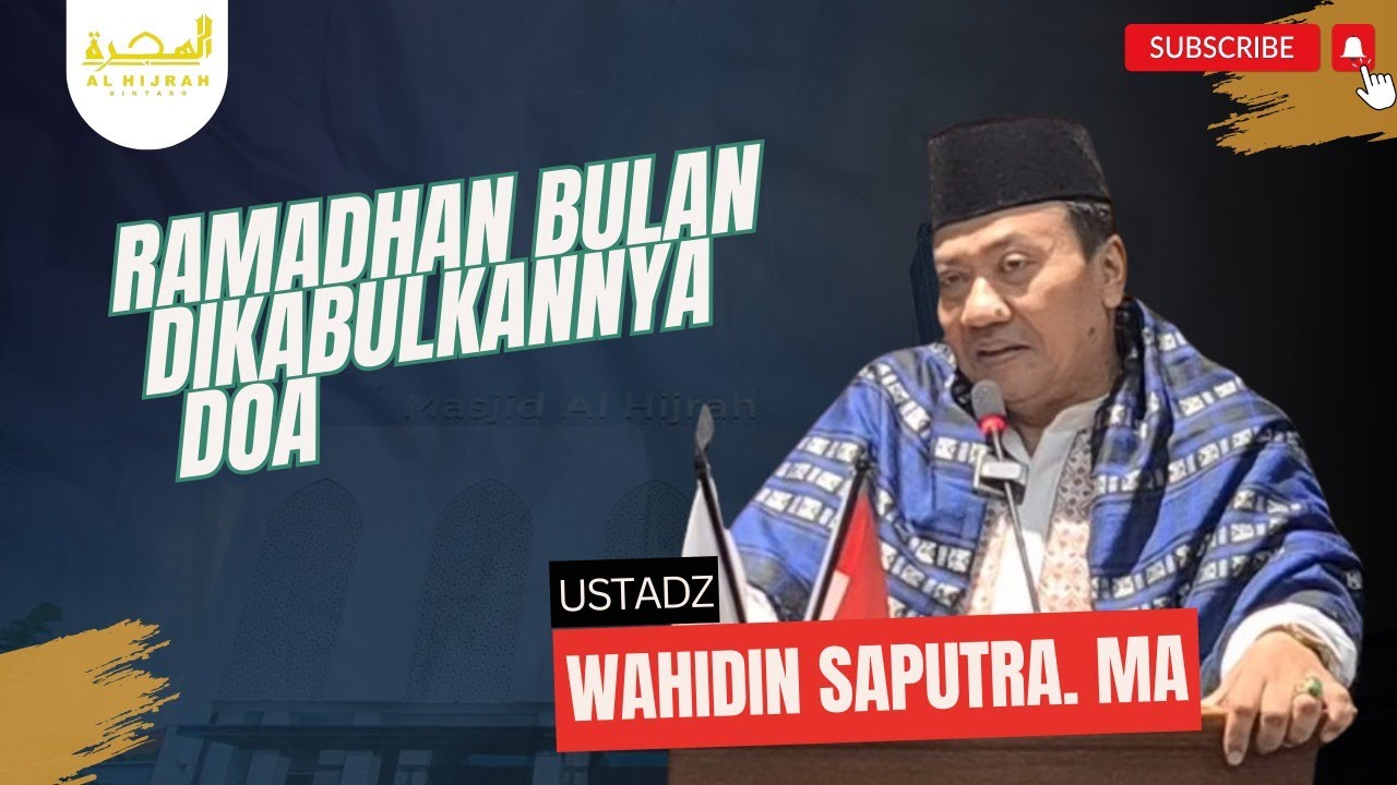 Ramadhan Bulan Dikabulkannya Doa || Ust. Wahidin Saputra, MA. - YouTube
